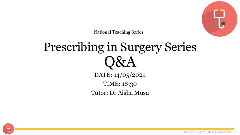 Prescribing in Surgery: Q&A | Content | MedAll