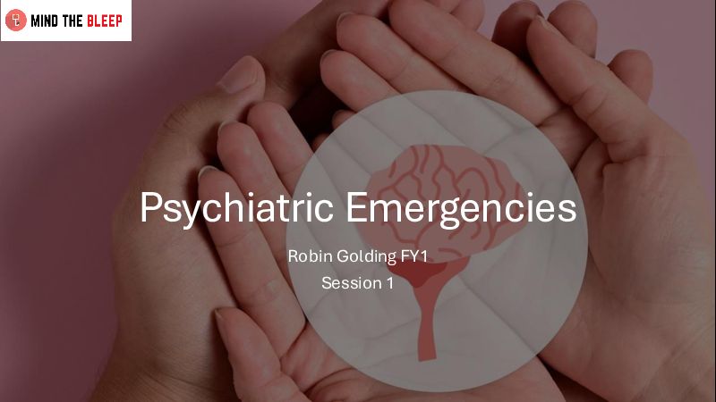 Psychiatric emergencies slide deck | Content | MedAll