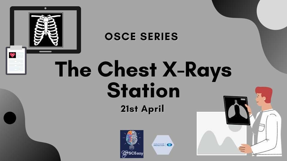 The Chest X-rays OSCE Station - OSCEazy | Content | MedAll