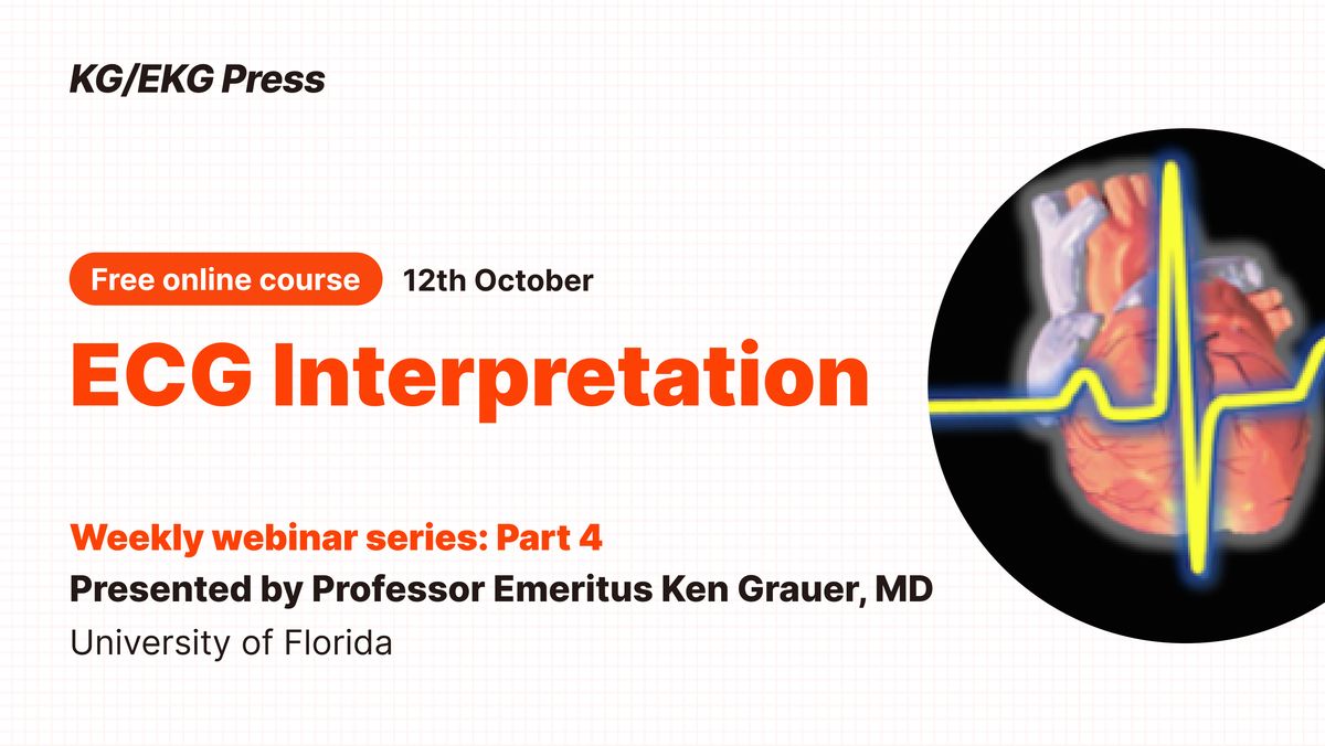 ECG Interpretation Series | Prof Ken Grauer- Talk-4 (AV Dissociation vs ...