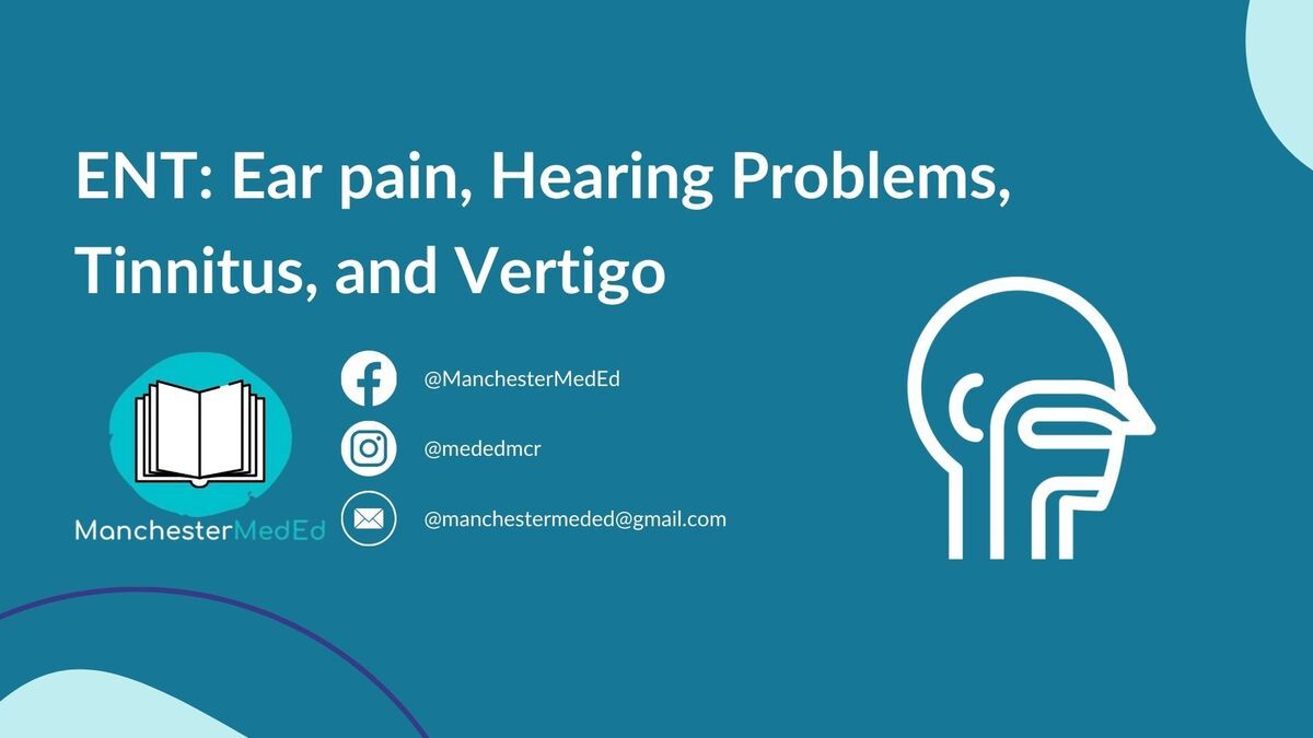 ENT: Ear pain, Hearing Problems, Tinnitus, and Vertigo - National ...