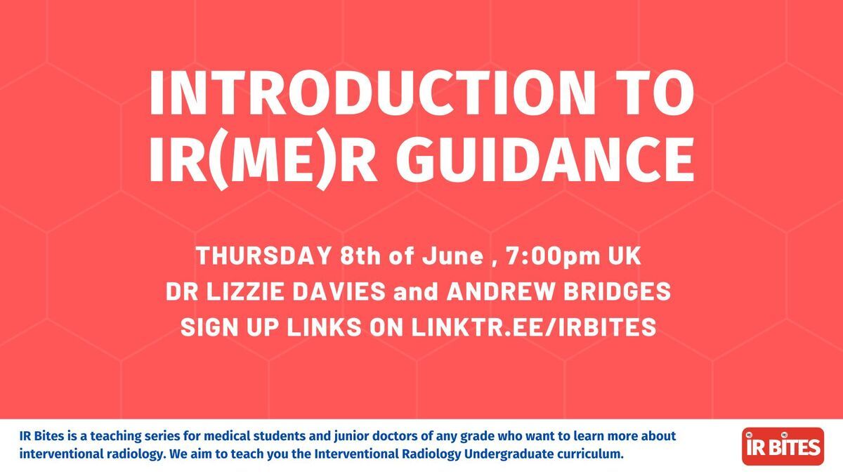 IR Bites Introduction to IR(ME)R guidance | Event listing | MedAll