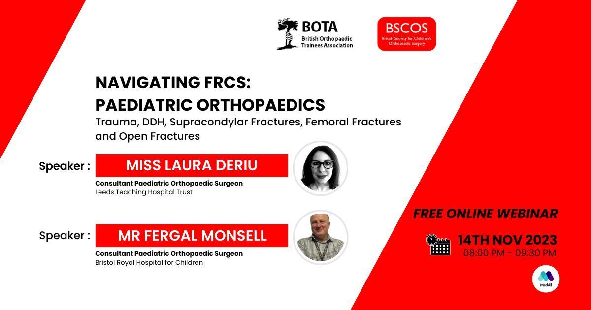 Navigating FRCS: Paediatric Orthopaedics Webinars | Trauma, DDH ...