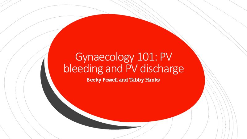 PV bleeding and discharge | Content | MedAll