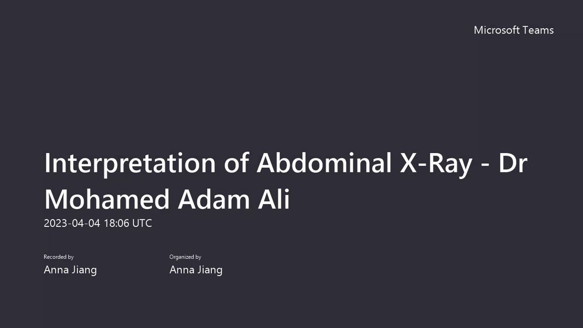 Interpretation of abdominal X-Ray - Dr Mohamed Adam Ali | Content | MedAll